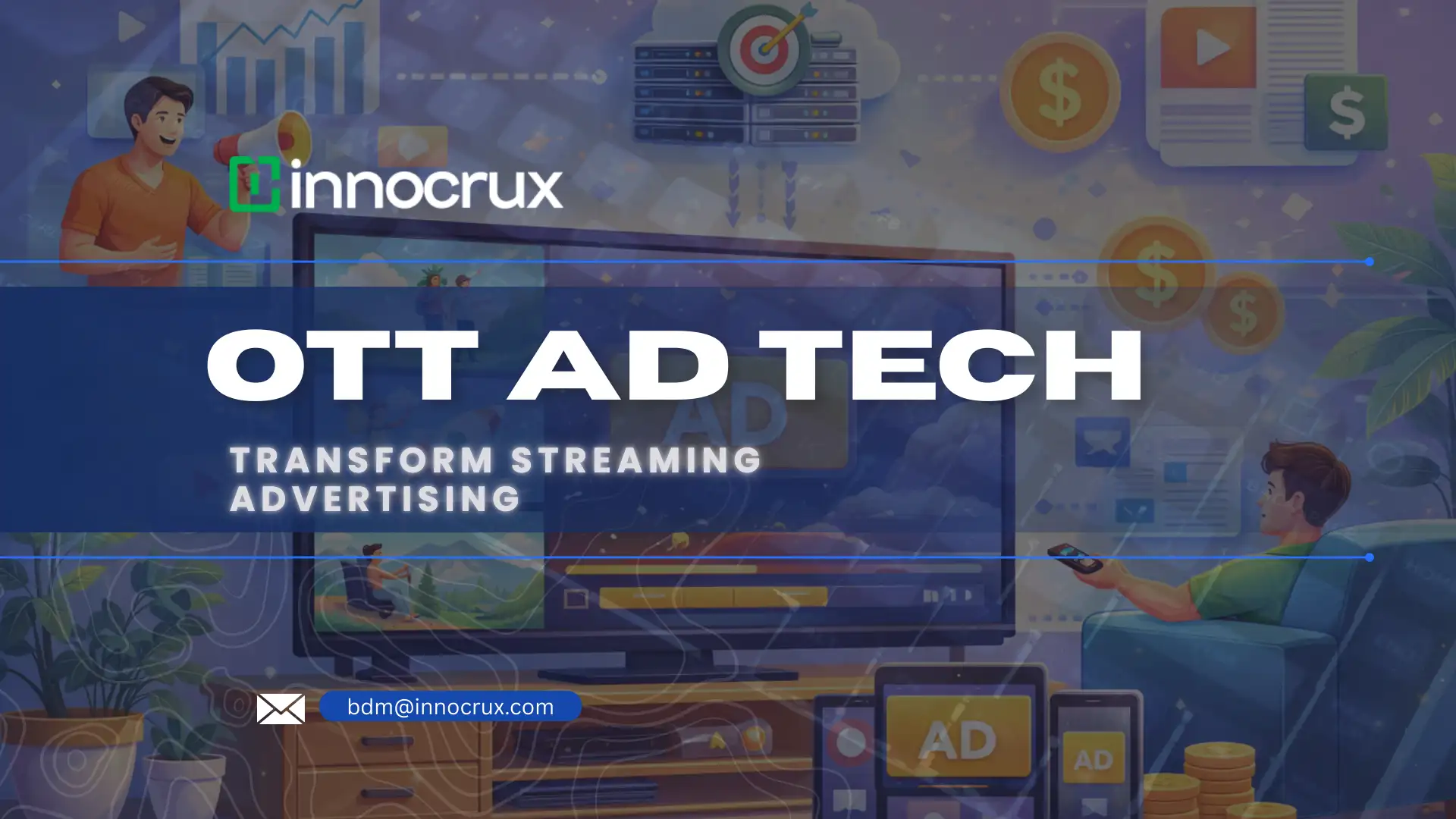 What Is OTT Ad Tech? How It Transforms Streaming Advertising